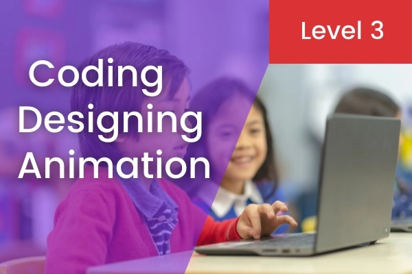 Coding designing and animation (Level 3) | Online Live Learning